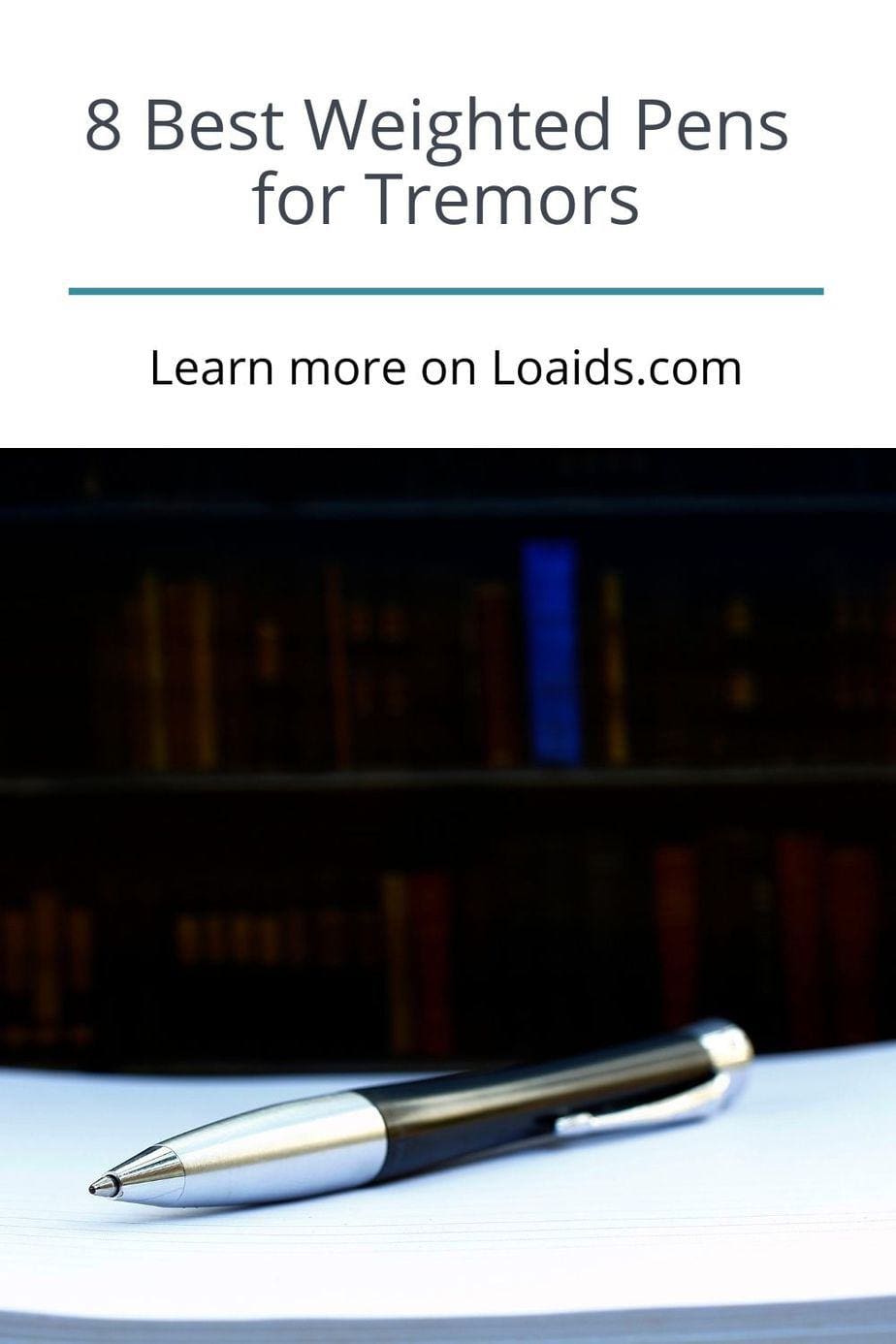 8 Best Weighted Pens For Tremors (%currentyear Complete Review)