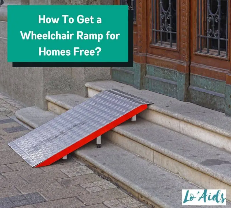 Wheelchair Ramps For Homes Free [Know How To Get One]