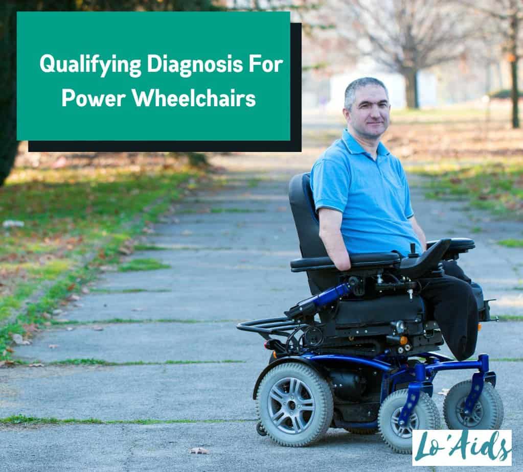 What Are The Qualifying Diagnosis For Power Wheelchairs?