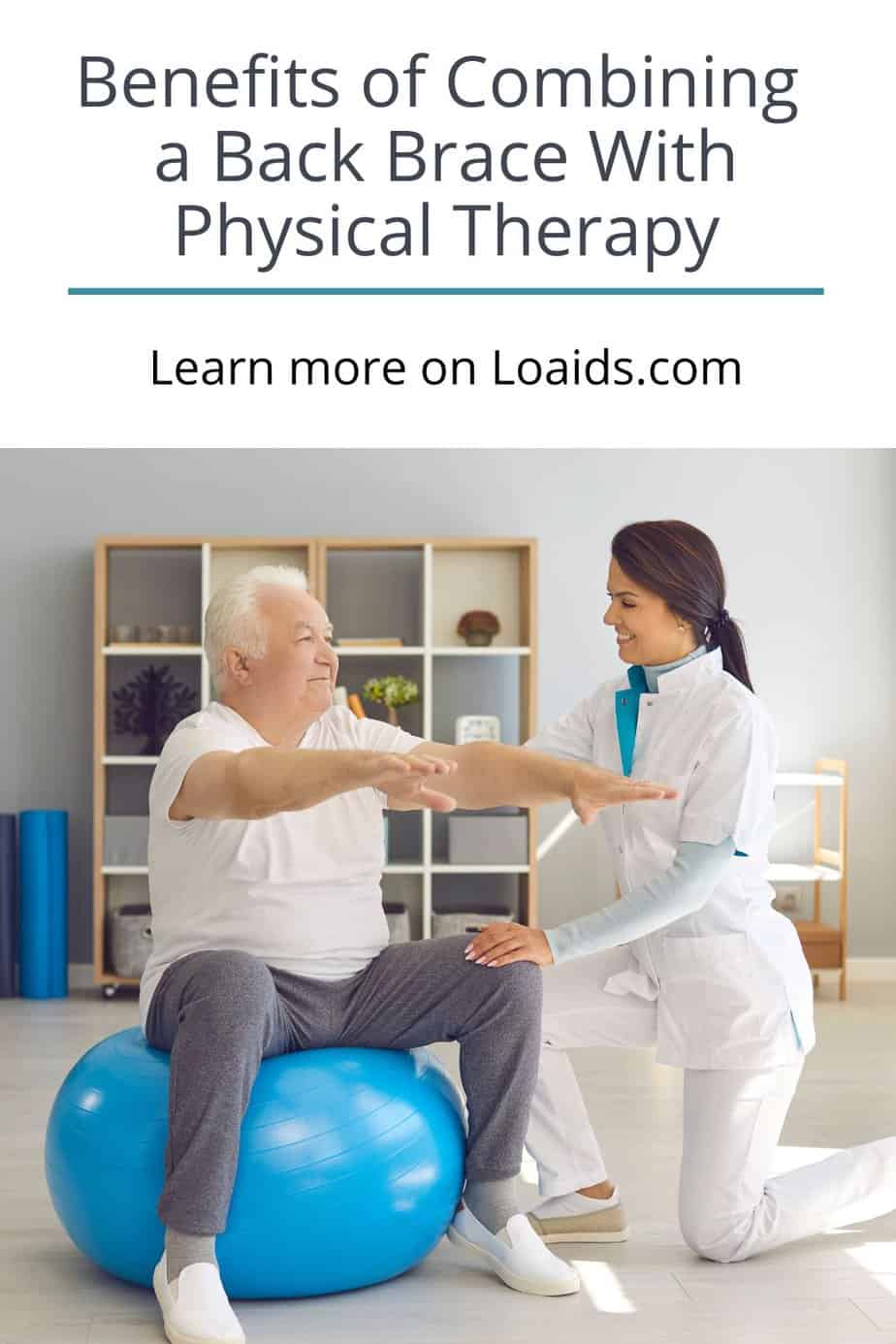 7 Benefits Of Combining A Back Brace With Physical Therapy